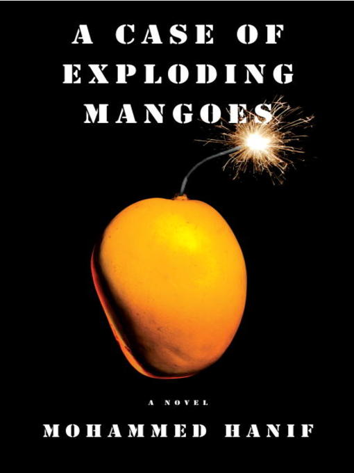A Case of Exploding Mangoes - Capital Library - OverDrive