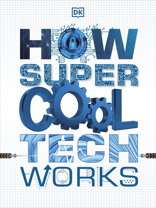 How Super Cool Tech Works - Shanghai Library (上海图书馆) - OverDrive