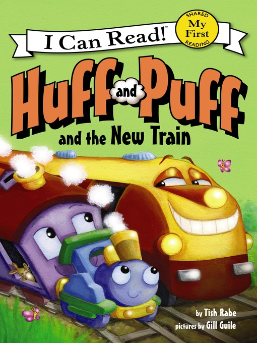 Huff and Puff and the New Train - Zhejiang Library (浙江图书馆) - OverDrive