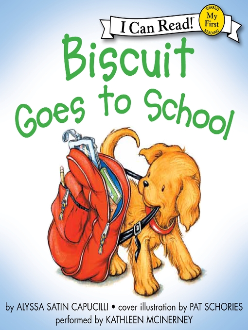 Biscuit Goes to School - Capital Library - OverDrive