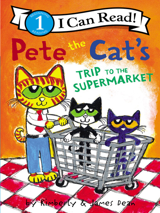 Pete the Cat's Trip to the Supermarket - Shanghai Children's Library ...
