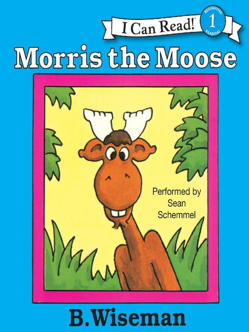 Morris the Moose - Jiangsu Children's Digital Library (江苏省少儿数字图书馆 ...