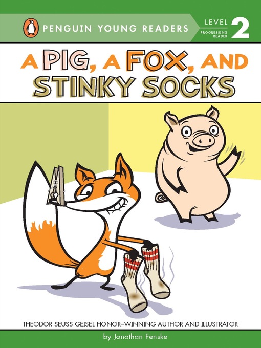 A Pig, a Fox, and Stinky Socks - Shanghai Library (上海图书馆) - OverDrive