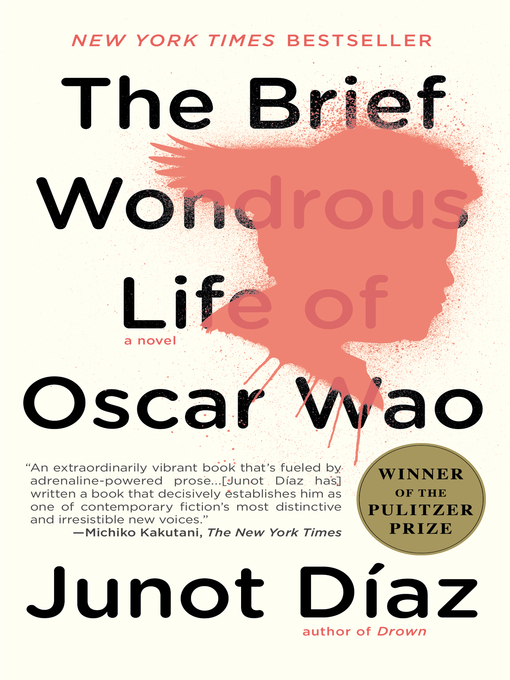 The Brief Wondrous Life of Oscar Wao - Capital Library - OverDrive