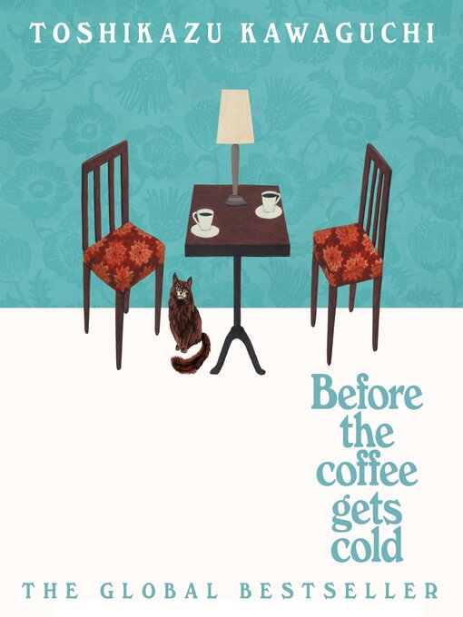 Before the Coffee Gets Cold - Capital Library - OverDrive