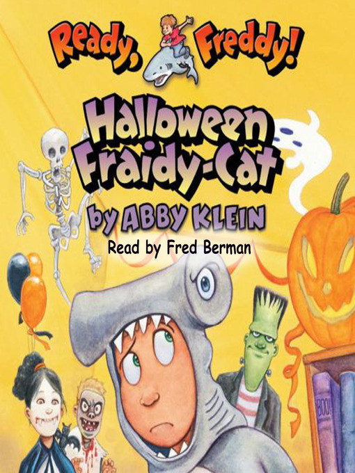 Halloween Fraidy Cat (Ready, Freddy! #8) - Capital Library - OverDrive