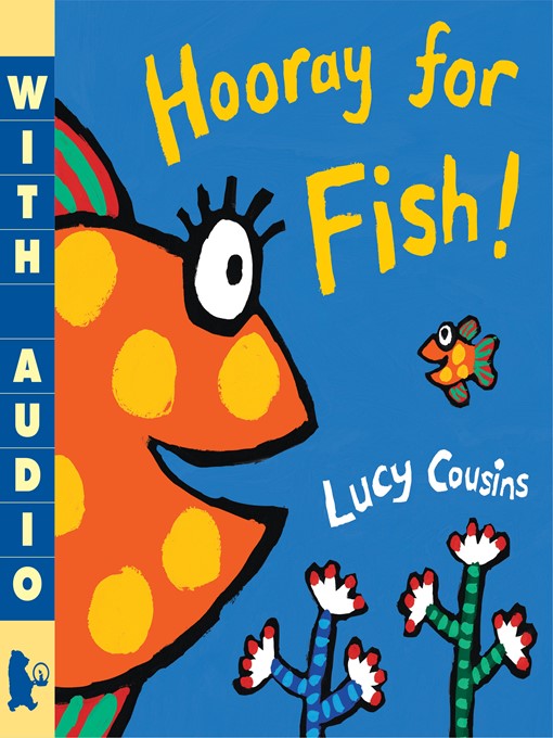 Hooray for Fish! - Shenzhen Library (深圳图书馆) - OverDrive