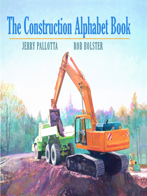 The Construction Alphabet Book - Capital Library - OverDrive