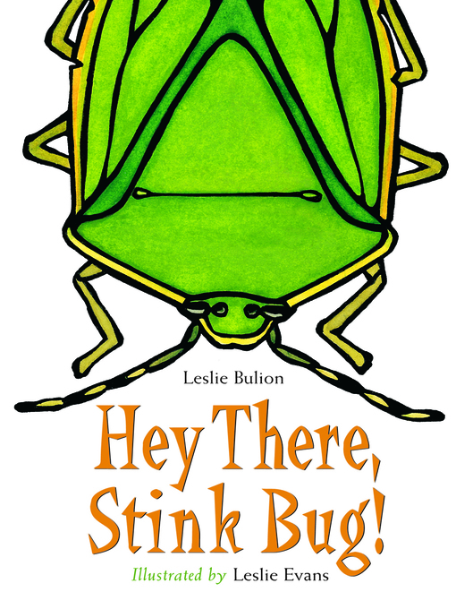 Hey There, Stink Bug! - Capital Library - OverDrive